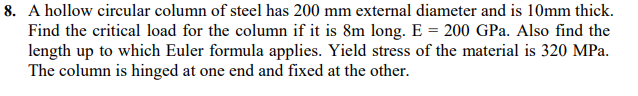 Solved A hollow circular column of steel has 200 mm external | Chegg.com