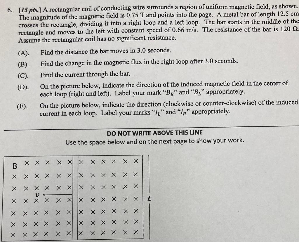 Solved 6. [15 pts.] A rectangular coil of conducting wire | Chegg.com