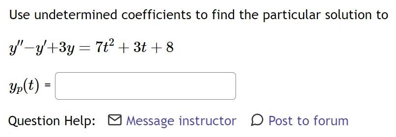 Solved Use undetermined coefficients to find the particular | Chegg.com