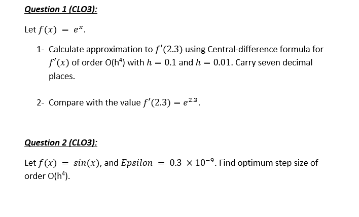 Solved Question 1 (CLO3): Let f(x) = ex 1- Calculate | Chegg.com