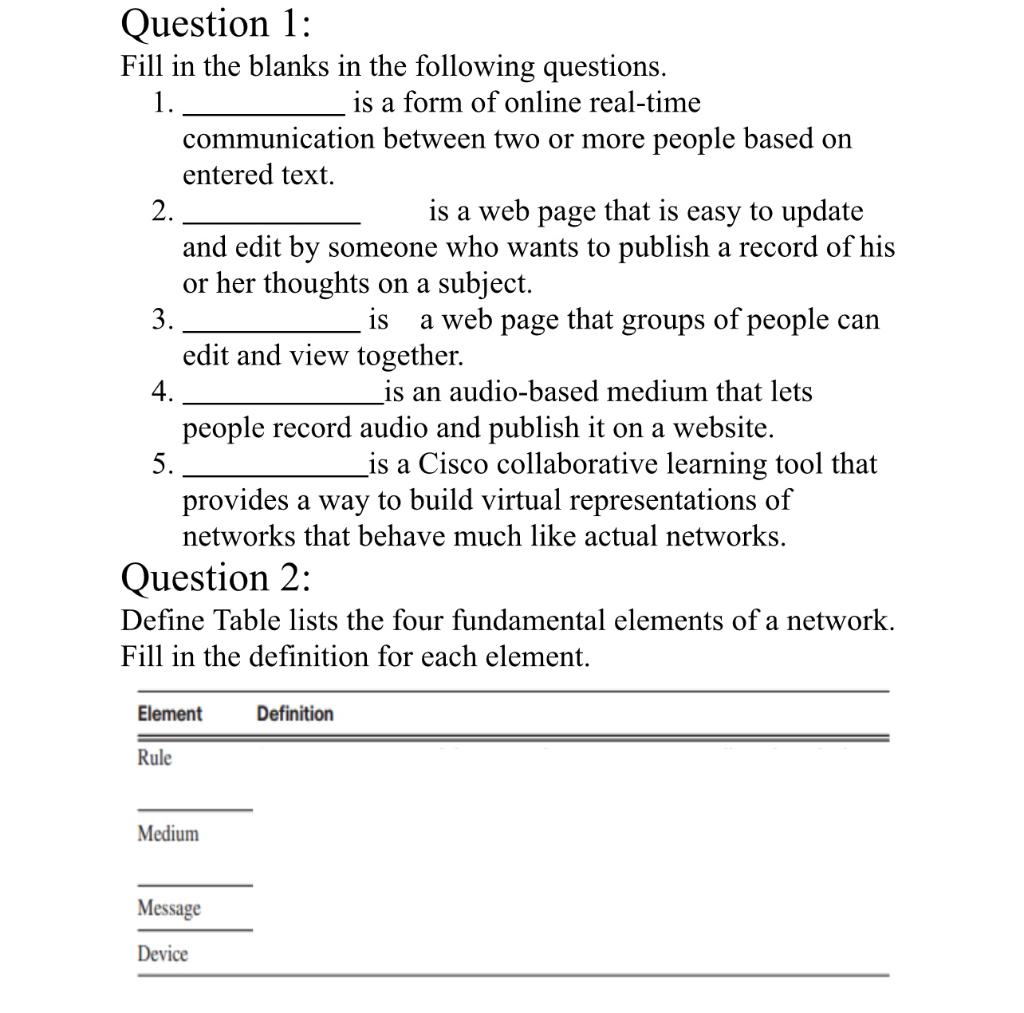 Solved Fill in the blanks in the following questions. 1. is | Chegg.com