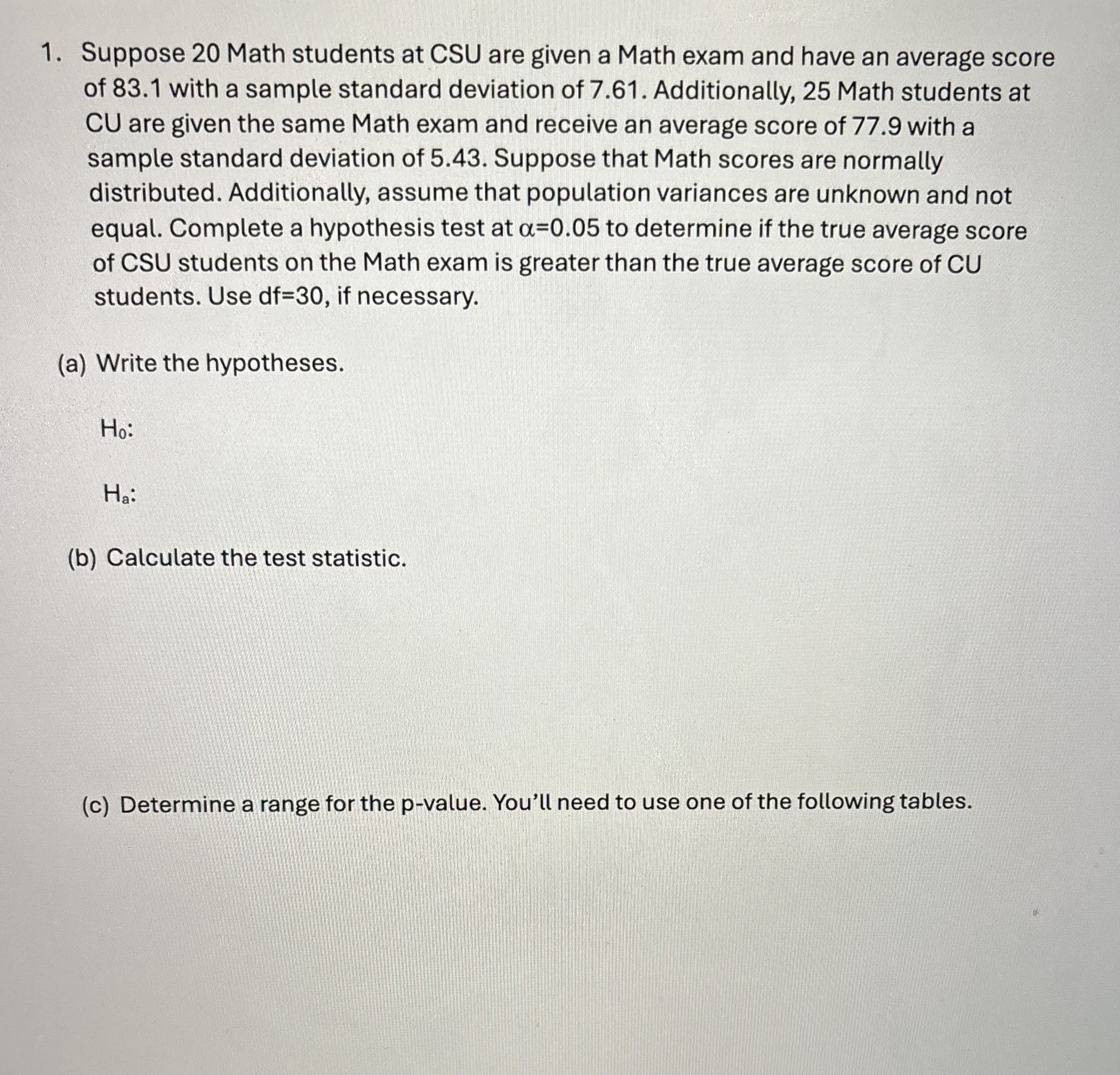Solved Suppose 20 ﻿Math students at CSU are given a Math | Chegg.com