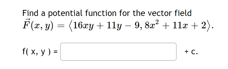 Solved Find a potential function for the vector field F(x, | Chegg.com