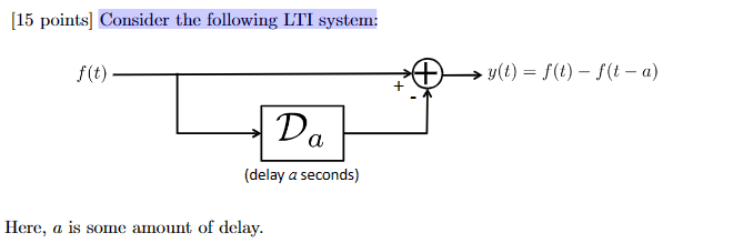 Solved [15 points] Consider the following LTI system: Here, | Chegg.com