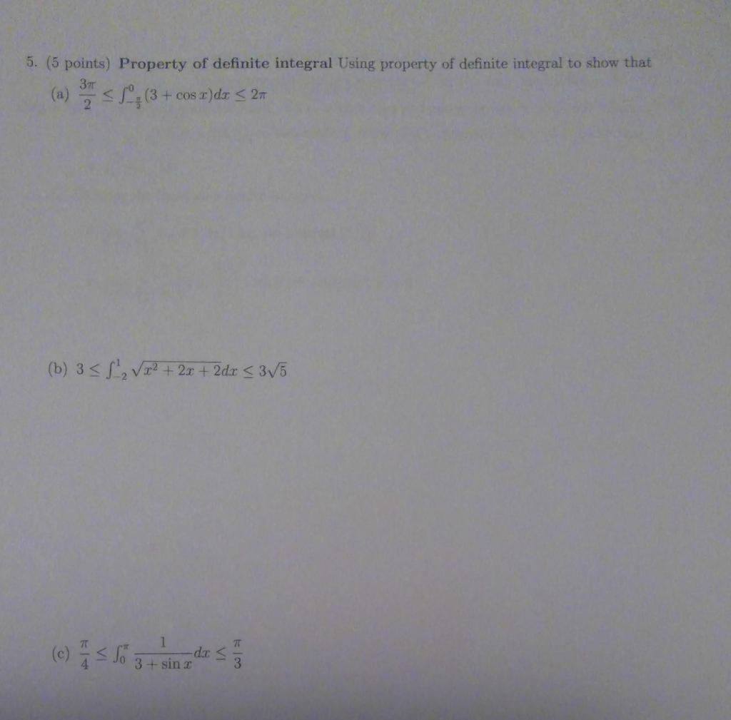 Solved 5. (5 points) Property of definite integral Using | Chegg.com