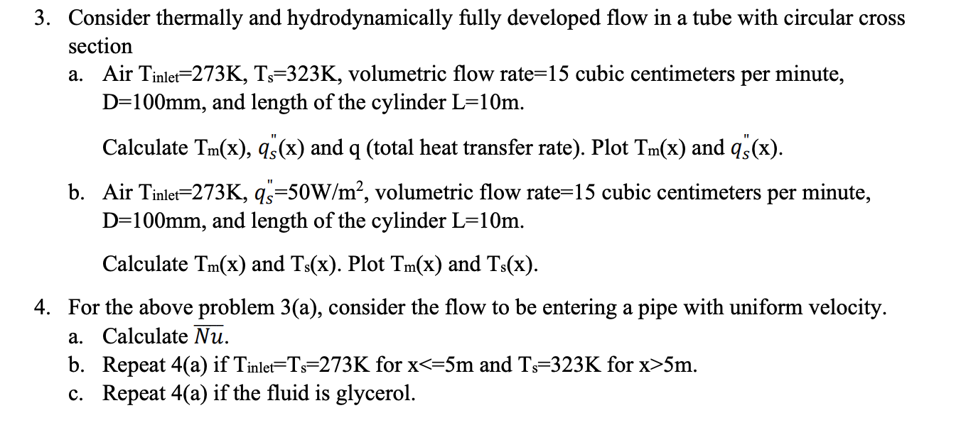 Solved 3. Consider thermally and hydrodynamically fully | Chegg.com