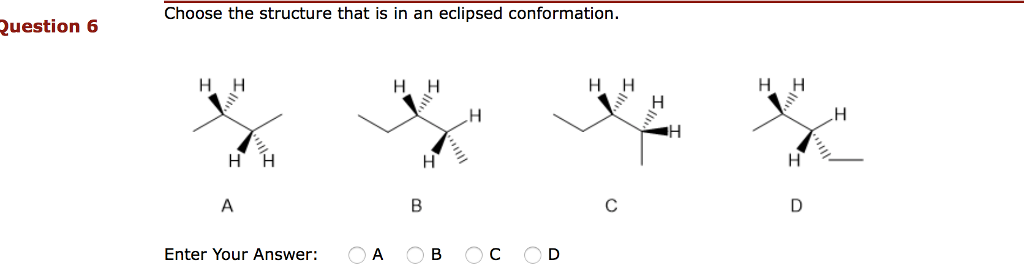 Solved Choose the structure that is in an eclipsed | Chegg.com