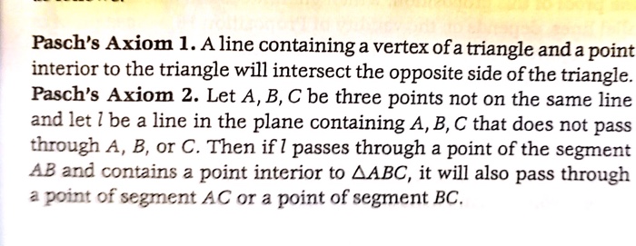 Solved Pasch's Axiom 1. A line containing a vertex of a | Chegg.com