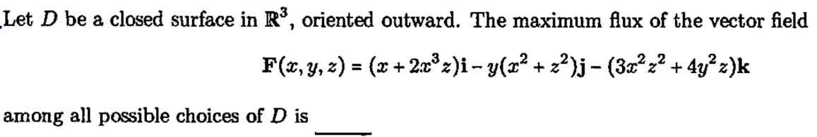 Solved Let D be a closed surface in R3, oriented outward. | Chegg.com