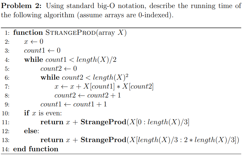 Solved Problem 2: Using standard big-O notation, describe | Chegg.com