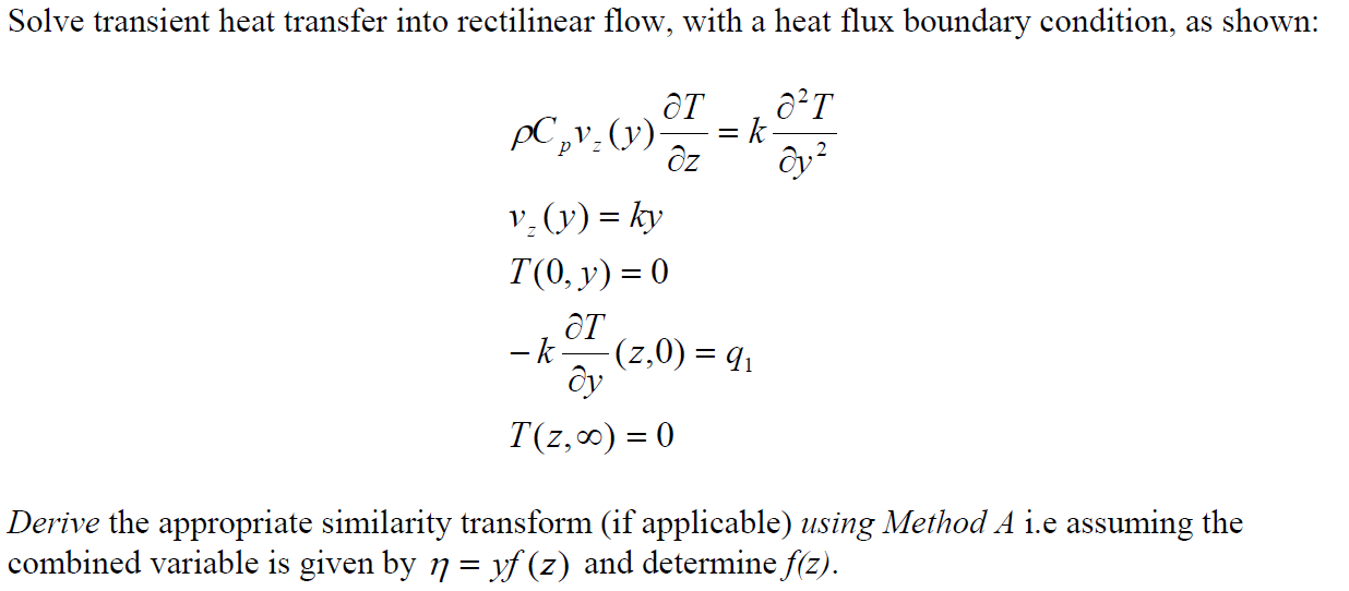 Solved Solve transient heat transfer into rectilinear flow, | Chegg.com