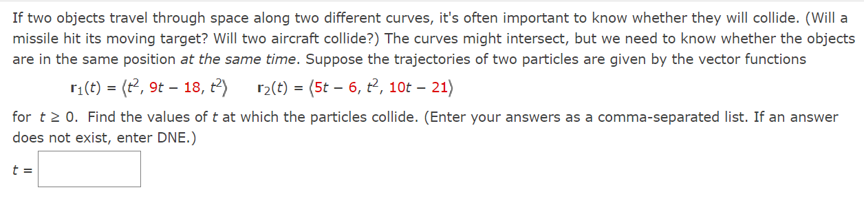 Solved If two objects travel through space along two | Chegg.com