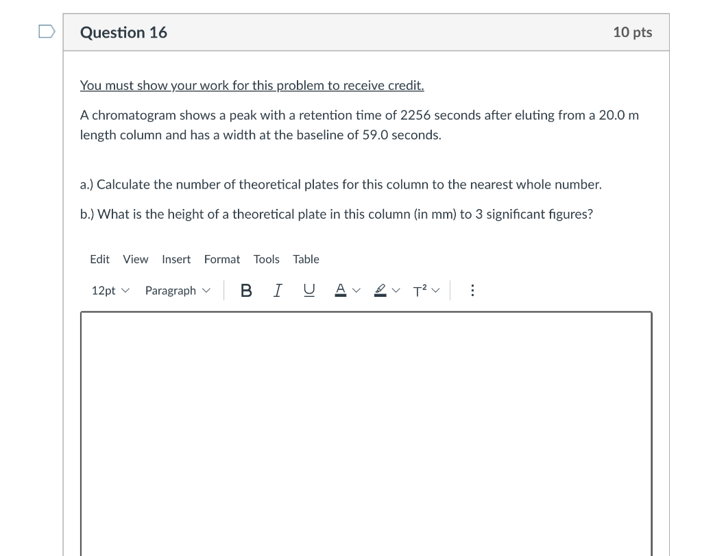 Solved Question 16 10 pts You must show your work for this | Chegg.com
