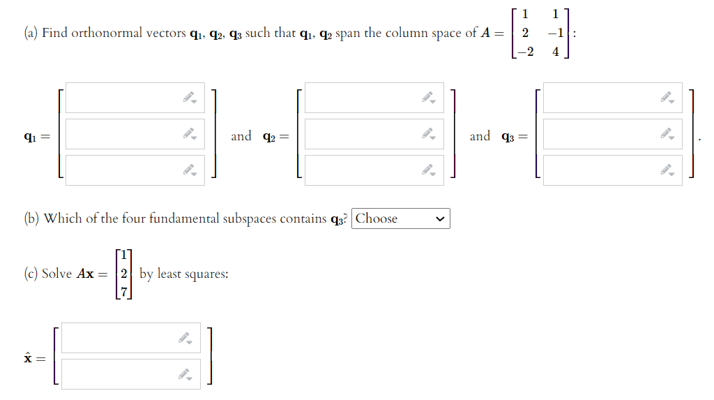 Solved 1 1 (a) Find orthonormal vectors q1, 42, 43 such that | Chegg.com