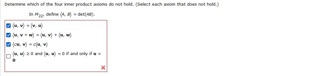 Solved Determine which of the four inner product axioms do | Chegg.com
