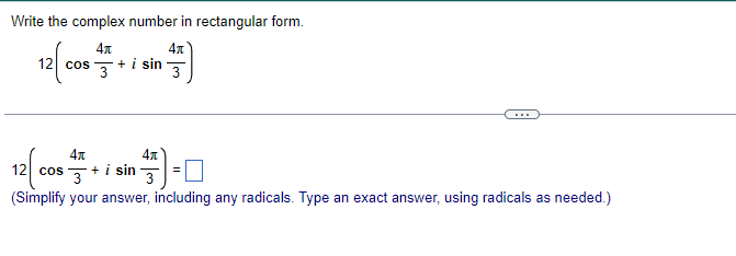Solved Write the complex number in rectangular form. | Chegg.com