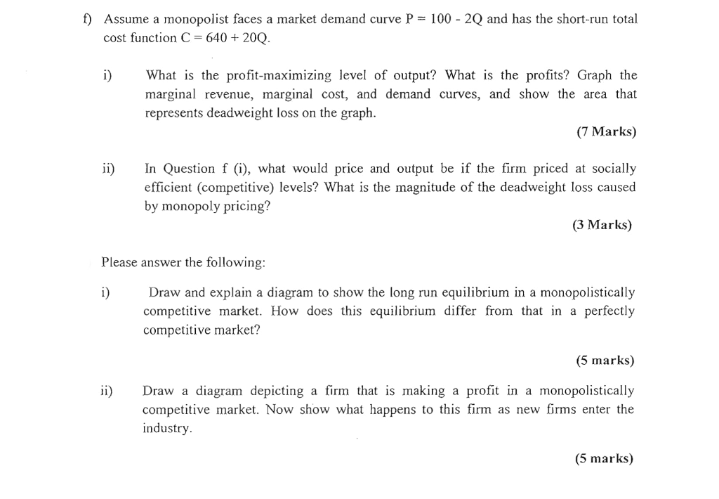 Solved ) Assume a monopolist faces a market demand curve P | Chegg.com