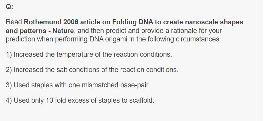 Solved Read Rothemund 2006 article on Folding DNA to create | Chegg.com