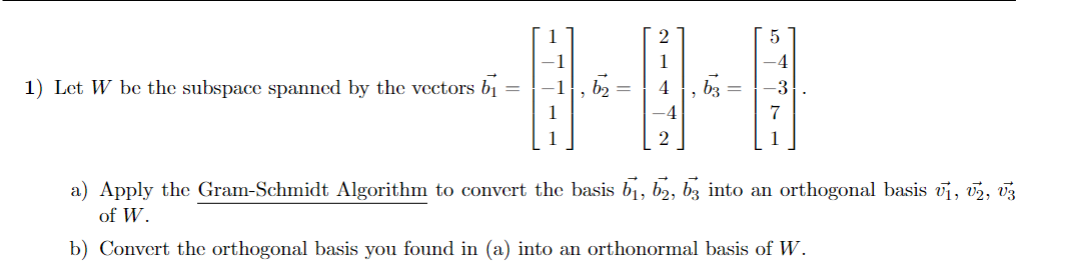 Solved Let W be ﻿the subspace spanned by ﻿the vectors | Chegg.com