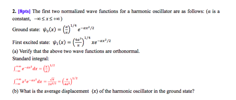 Solved 2 [8pts] The First Two Normalized Wave Functions For