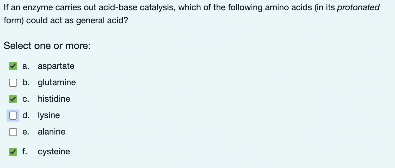 Solved If an enzyme carries out acid-base catalysis, which | Chegg.com