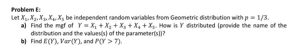 Solved Problem E: Let X1, X2, X3, X4, X5 be independent | Chegg.com