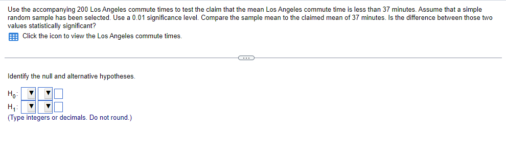 Solved Use the accompanying 200 Los Angeles commute times to | Chegg.com
