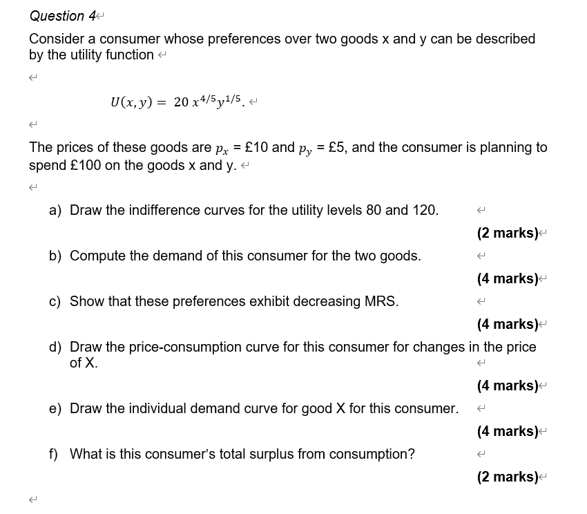 Solved Question 4 Consider a consumer whose preferences over | Chegg.com