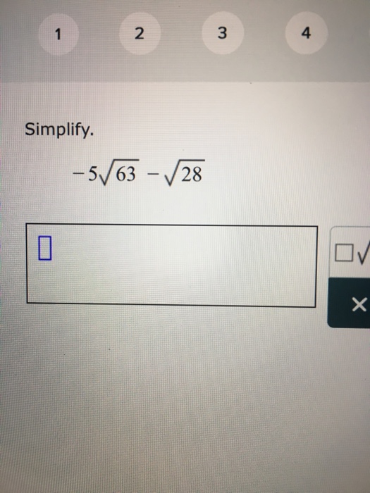 Solved Simplify. -5 Squareroot 63 - Squareroot 28 | Chegg.com