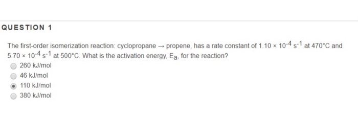 Solved Question 1 The First Order Isomerization Reaction