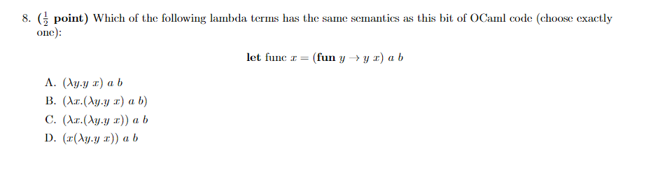 Solved 8. ( 21 point) Which of the following lambda terms | Chegg.com