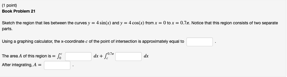 Solved (1 point) Book Problem 21 Sketch the region that lies | Chegg.com