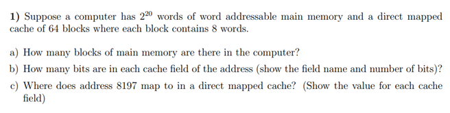 Solved 1) Suppose a computer has 220 words of word | Chegg.com