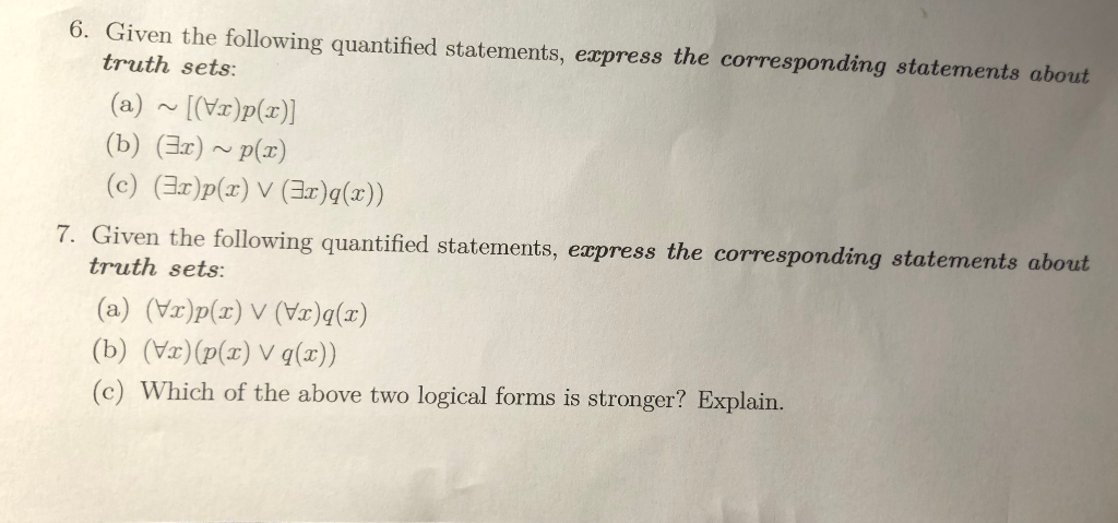 Solved 6. Given the following quantified statements, express | Chegg.com