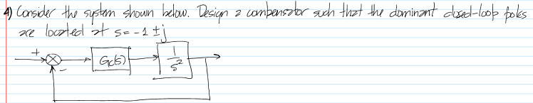 Solved Consider the system shown below. Design a compensator | Chegg.com