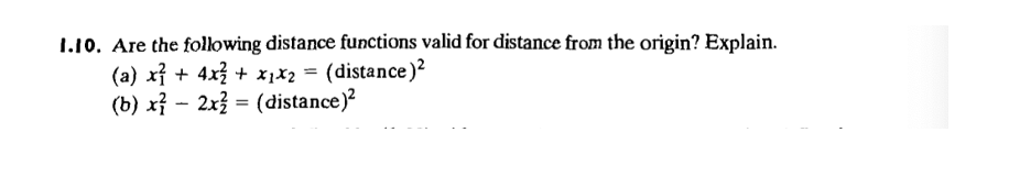 Solved 1.10. Are the following distance functions valid for | Chegg.com