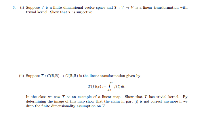 Solved 6. + V is a linear transformation with (i) Suppose V | Chegg.com