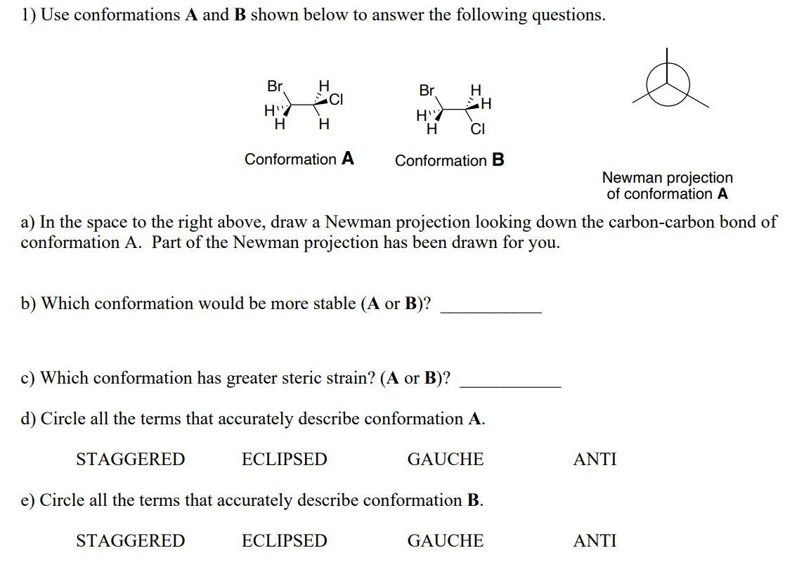 Solved 1) Use conformations A and B shown below to answer | Chegg.com
