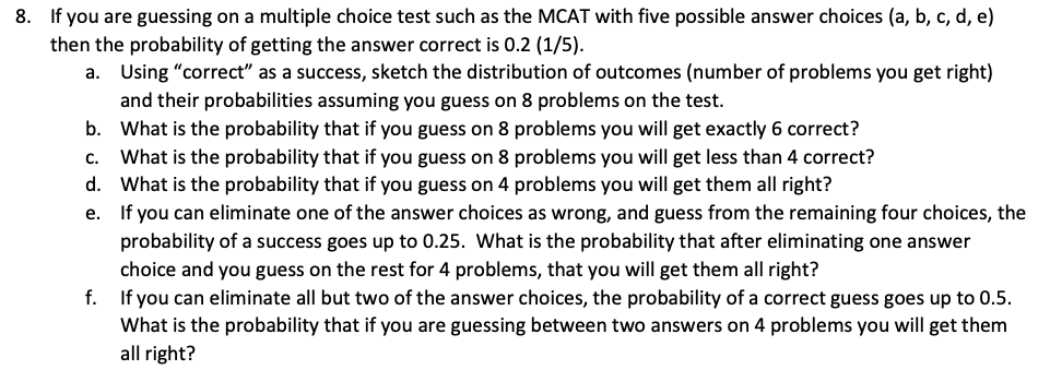 Solved 8. If you are guessing on a multiple choice test such | Chegg.com