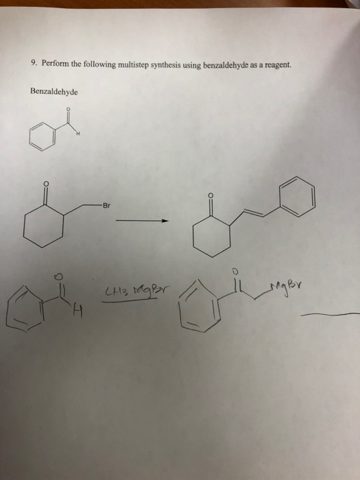 Solved 9. Perform the following multistep synthesis using | Chegg.com