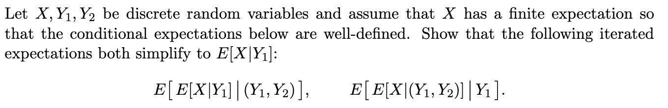 Let X, Y1, Y2 be discrete random variables and assume | Chegg.com
