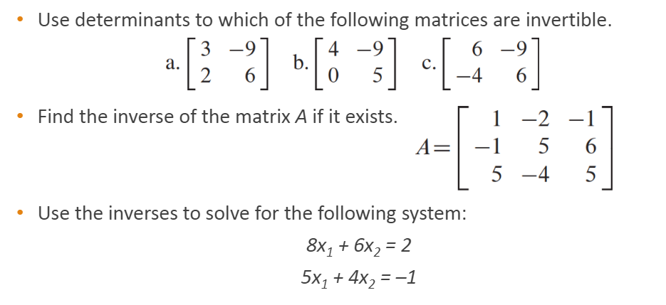 Solved Use determinants to which of the following matrices | Chegg.com