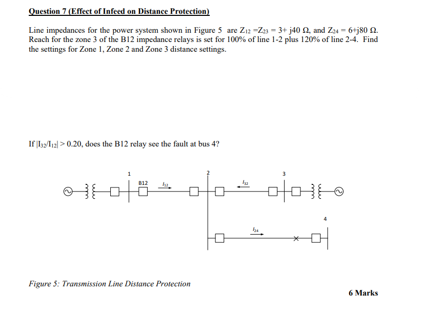 Solved Question 7 (Effect of Infeed on Distance Protection) | Chegg.com