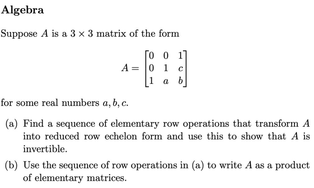 Solved Algebra Suppose A is a 3 x 3 matrix of the form A= ΓΟ | Chegg.com