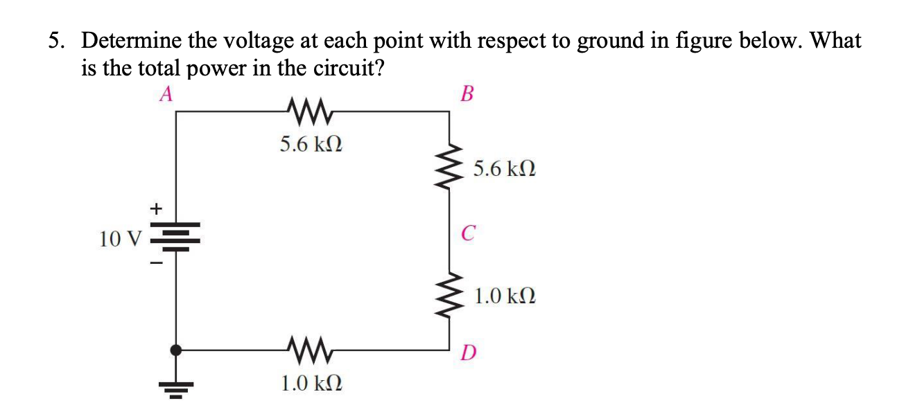 Solved 5. Determine the voltage at each point with respect | Chegg.com