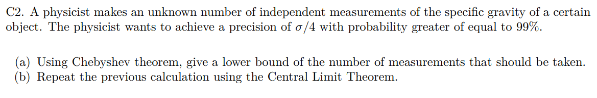 Solved C2. A physicist makes an unknown number of | Chegg.com
