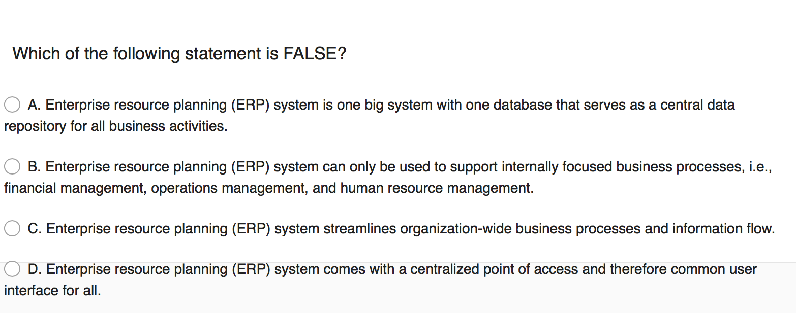 Solved Which of the following statement is FALSE? A. | Chegg.com