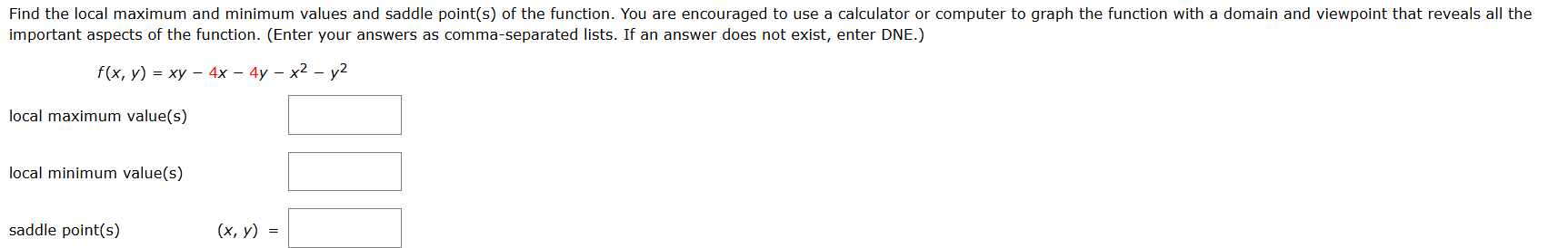Solved Find the local maximum and minimum values and saddle | Chegg.com