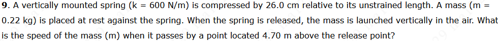 Solved 9. A vertically mounted spring (k=600 N/m) is | Chegg.com