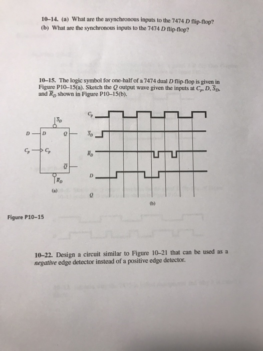 Solved (a) What are the asynchronous inputs to the 7474 D | Chegg.com